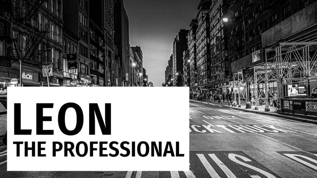 レオンのセリフから英語で勉強できる動画、英単語リスト | 映画の名言・名セリフからCinemaPrep